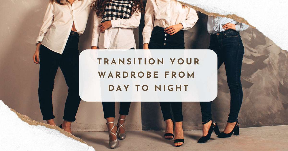 How to Transition Your Wardrobe from Day to Night Effortlessly – Kahani47