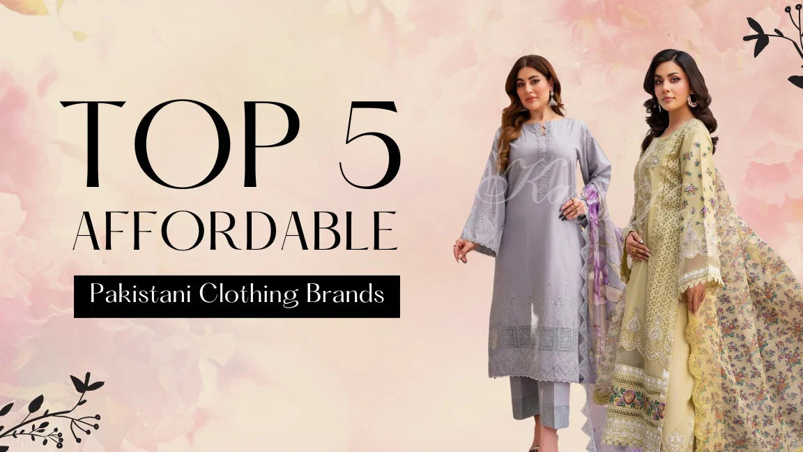 Top 5 Pakistani Clothing Brands Ruling 2025 – Kahani47